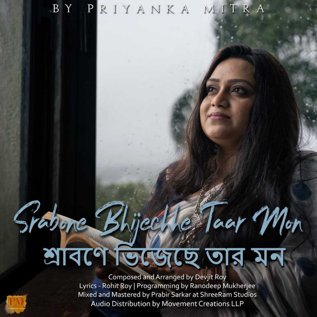 Srabone Bhijechhe Taar Mon - song and lyrics by Priyanka Mitra | Spotify