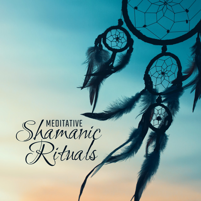 Meditative Shamanic Rituals - Album by Meditation Zen Master | Spotify