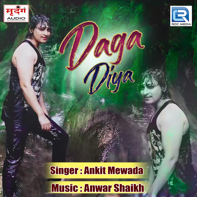 Daga Diya (Original) - Single by Ankit Mewada | Spotify