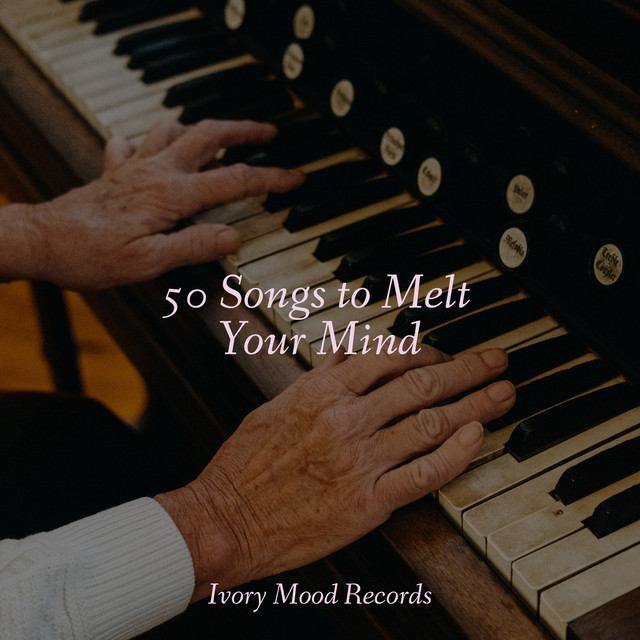 50 Songs to Melt Your Mind - Album by SD | Spotify