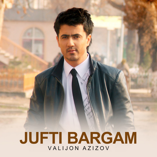 Jufti Bargem - Single by Valijon Azizov | Spotify