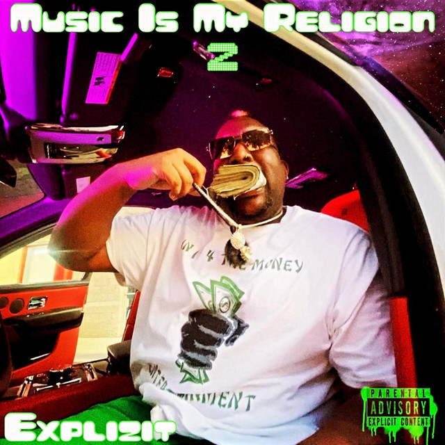 Music Is My Religion 2 - Album by Explizit | Spotify