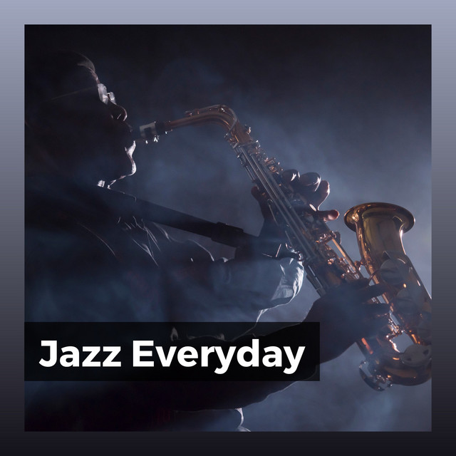 Jazz Everyday - Album by Vinyl Jazz Music Channel | Spotify