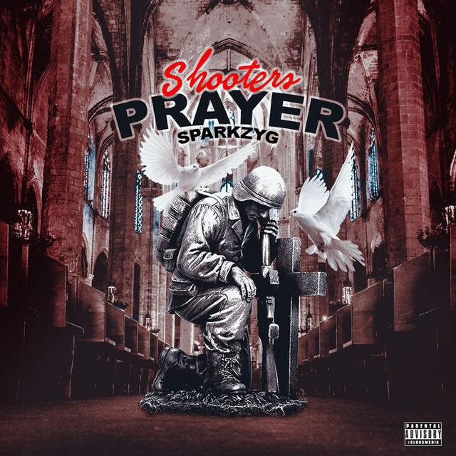 Shooters Prayer - Single by Sparkzyg | Spotify