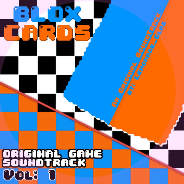 Blox Cards, Vol. 1 (Original Game Soundtrack) - Album by Lemonade Glass ...