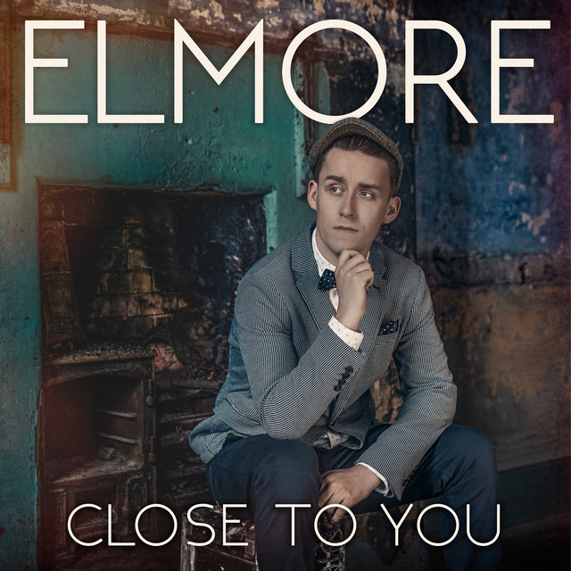 Close to You - Single by Elmore | Spotify