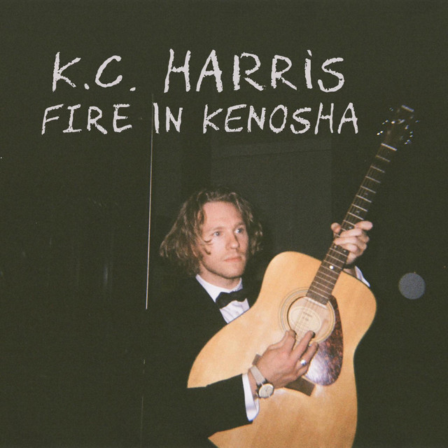Fire in Kenosha - Single by K.C. Harris | Spotify