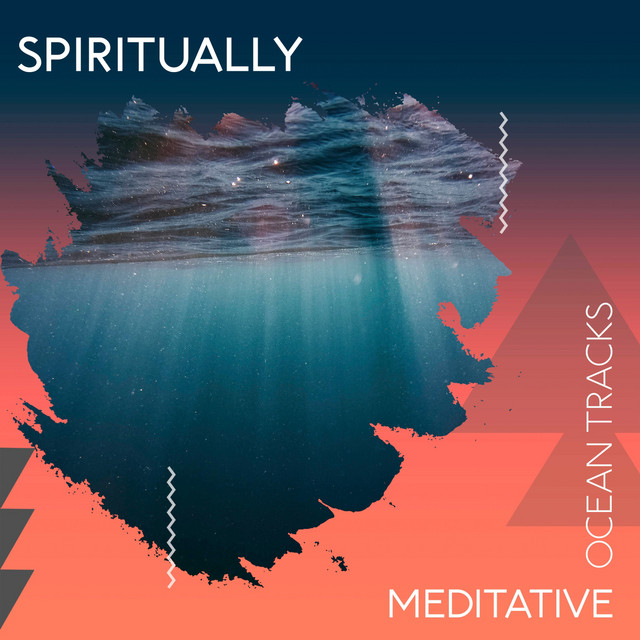 Spiritually Meditative Ocean Tracks - Album by Water Sounds | Spotify