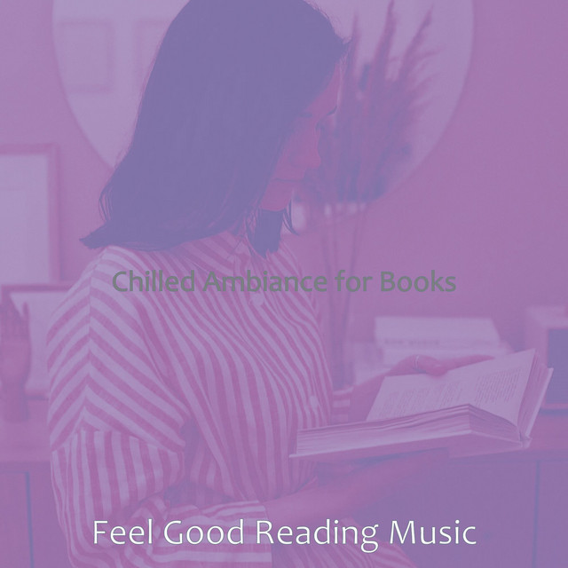 Sophisticated Music for Books - song and lyrics by Feel Good Reading ...