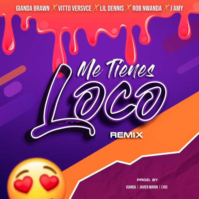 Me Tienes Loco (Remix) - Single by Gianda Brawn | Spotify