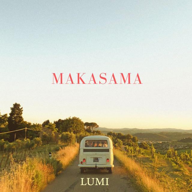 Makasama - song and lyrics by LUMI | Spotify