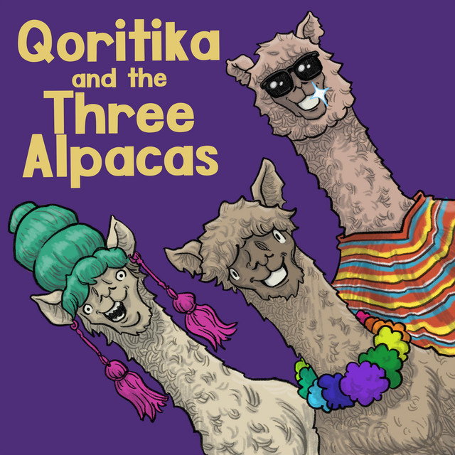 Qoritika and the Three Alpacas - song and lyrics by Andrés Parodi ...