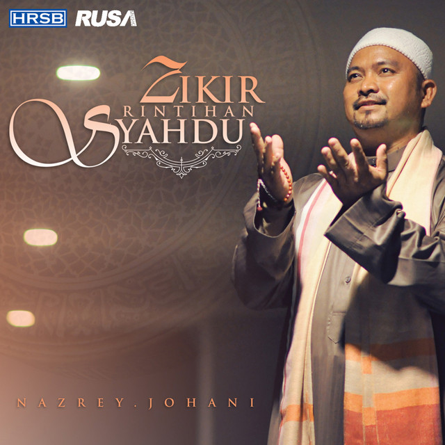Zikir Rintihan Syahdu - Album by Nazrey Johani | Spotify