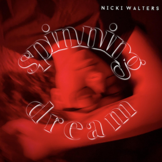 spinning dream - Single by Nicki Walters | Spotify