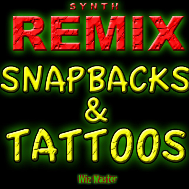 Snapbacks And Tattoos Album Cover