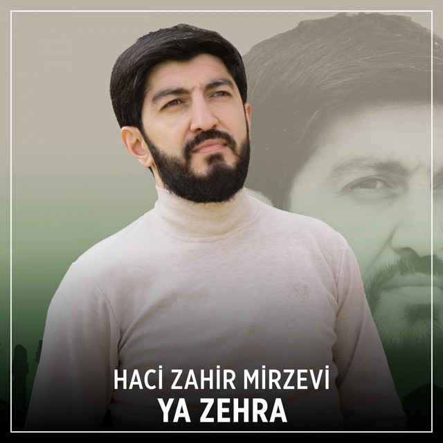 Ya Zehra - Single by Haci Zahir Mirzevi | Spotify