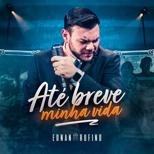Até Breve Minha Vida - Single by Ednan Rufino | Spotify
