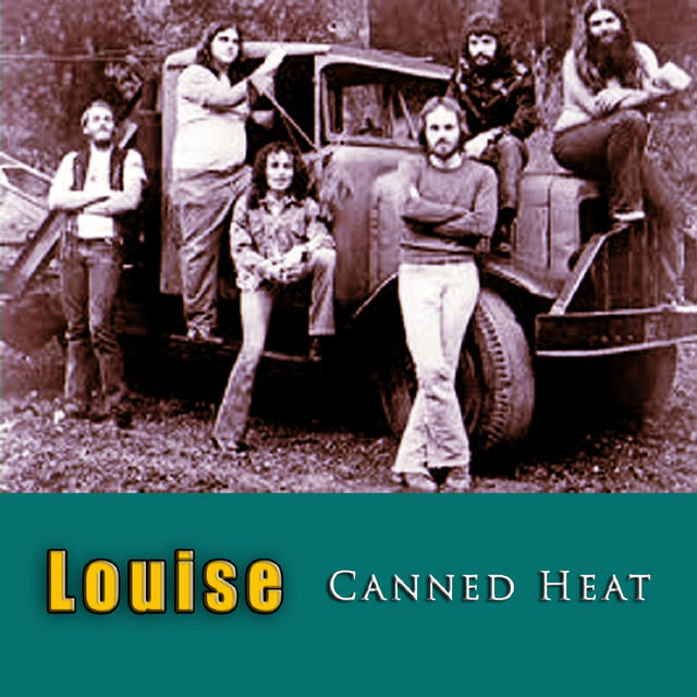 Louise - Album by Canned Heat | Spotify