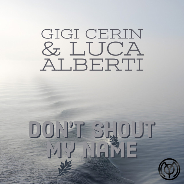 Don't Shout My Name - EP by Gigi Cerin | Spotify