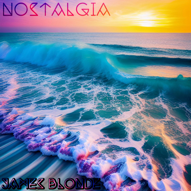 Nostalgia - Single by James Blonde | Spotify