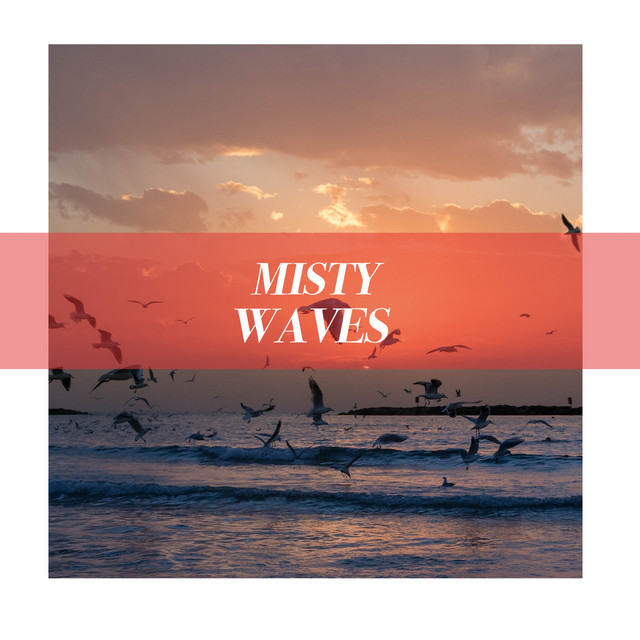 Misty Waves - Compilation by Various Artists | Spotify