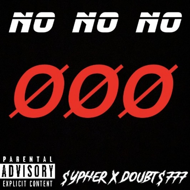 NØ NØ NØ - Single by $ypher | Spotify