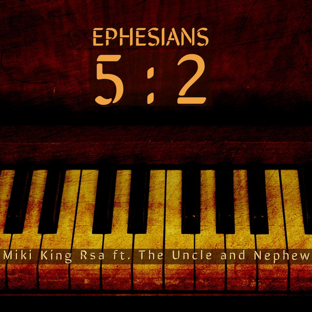 Ephesians 5:2 - Single by Miki King Rsa | Spotify