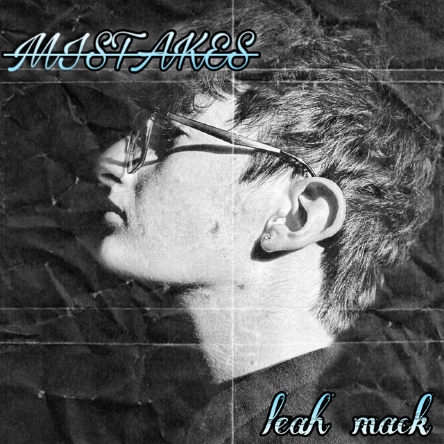 Mistakes - Single by leah mack | Spotify