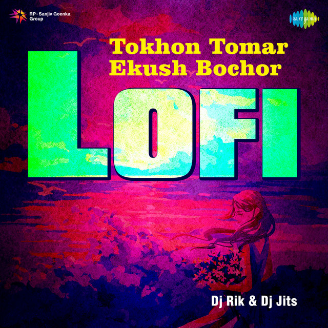 Tokhon Tomar Ekush Bochor - LoFi - Single by DJ Rik | Spotify