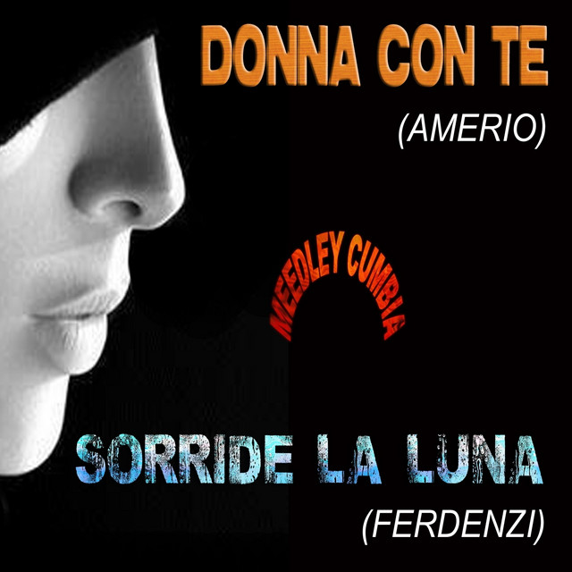 Donna con te / Sorride la luna (Meedley Cumbia) - Single by Elisa ...