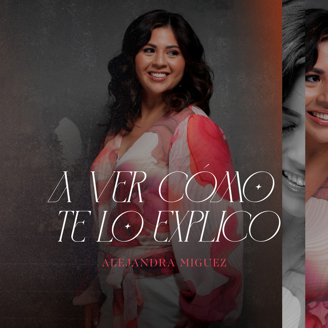 A Ver Cómo Te Lo Explico - Single by Alejandra Miguez | Spotify