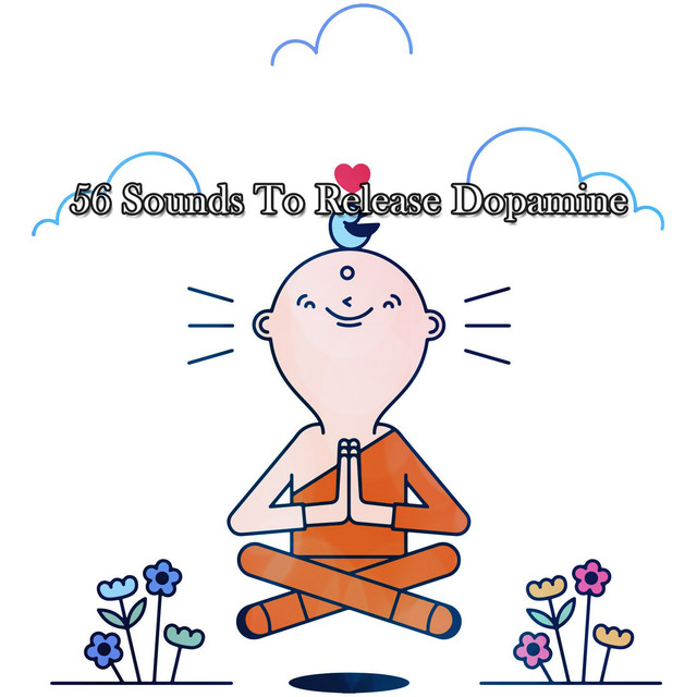 56 Sounds To Release Dopamine - Album by Healing Yoga Meditation Music ...