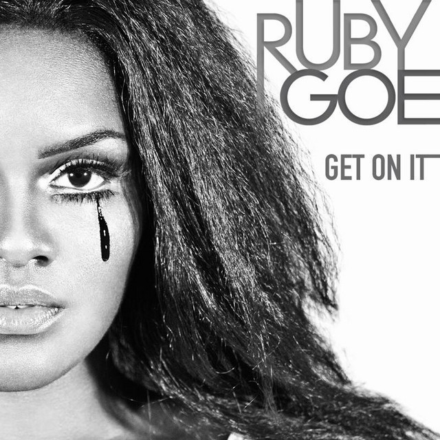 Get on It - Single by Ruby Goe | Spotify