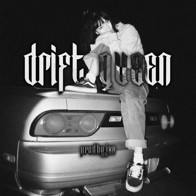 DRIFT QUEEN - Single by PRODBYJXN | Spotify