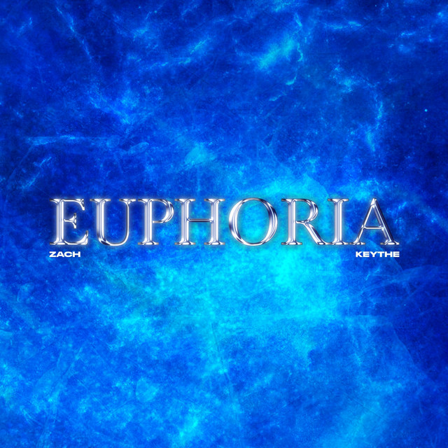 EUPHORIA - Single by Zach | Spotify