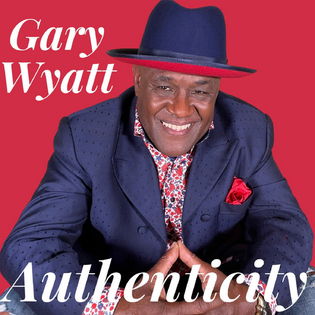 Authenticity - Album by Gary Wyatt | Spotify