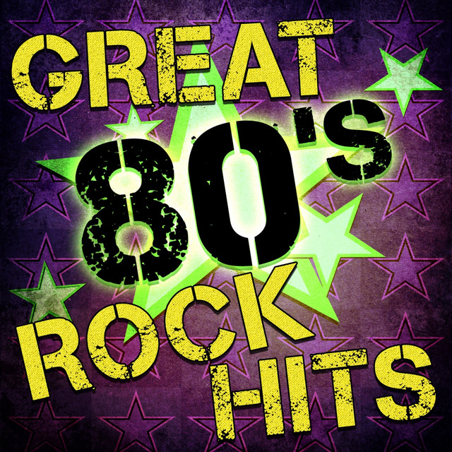 Great 80's Rock Hits - Compilation by Various Artists | Spotify