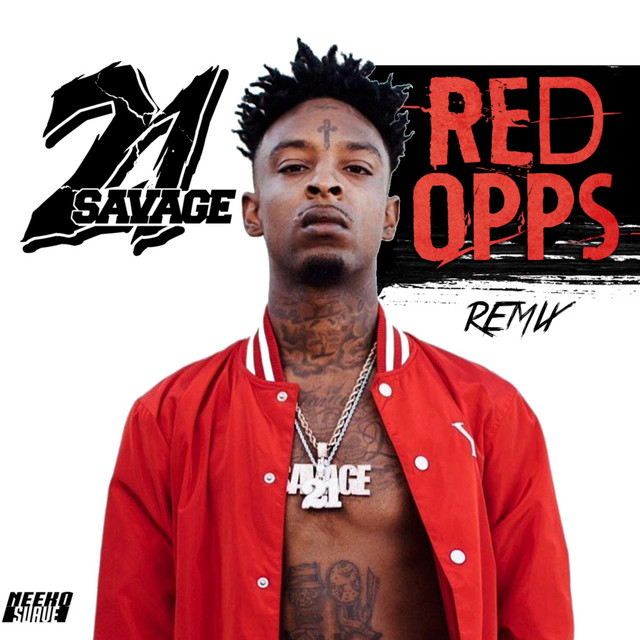 Red Opps - Remix - song and lyrics by 21 Savage | Spotify