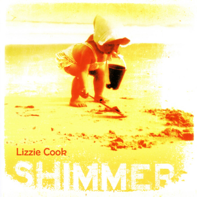 Shimmer - Album by Lizzie Cook | Spotify