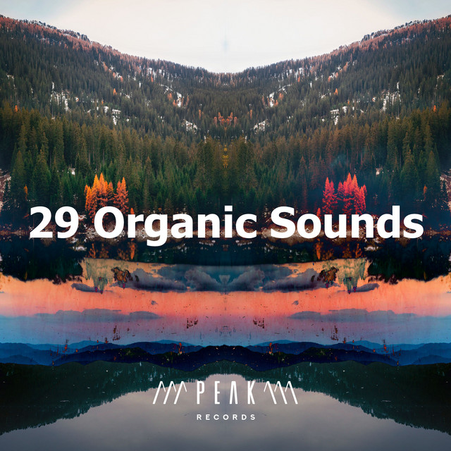 29 Organic Sounds - Album by Relaxing Nature Sounds Collection | Spotify