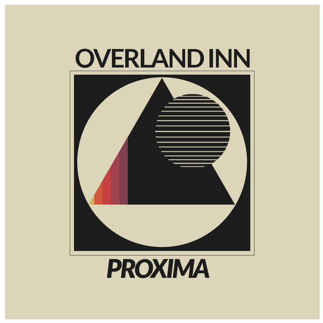 Proxima - Single by Overland Inn | Spotify
