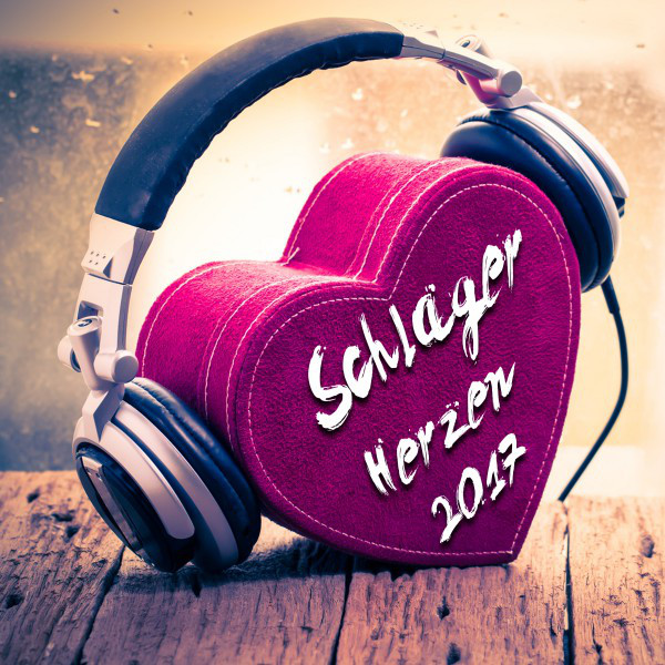Schlager Herzen 2017 - Compilation by Various Artists | Spotify
