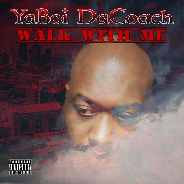 Walk With Me - Album by YaBoi DaCoach | Spotify