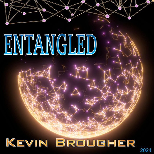 Entangled - Album by Kevin Brougher | Spotify