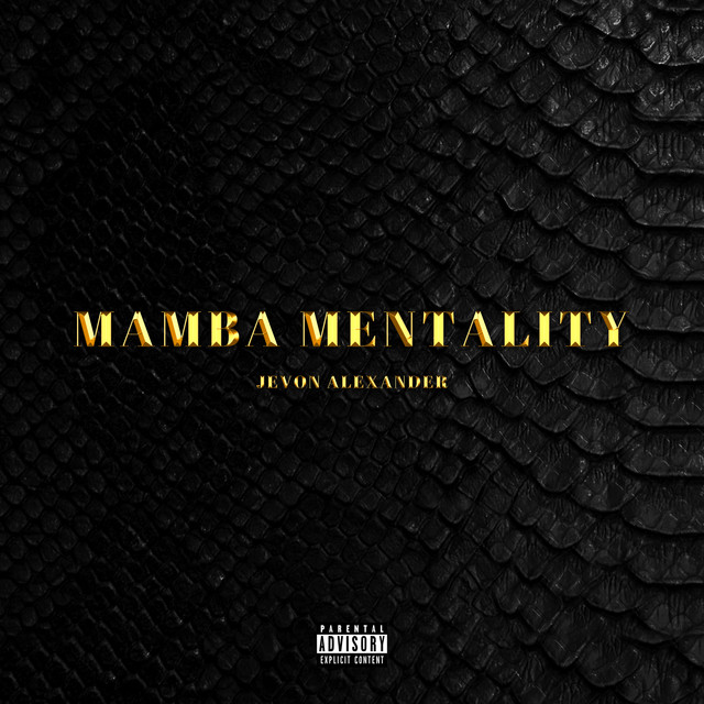 Mamba Mentality - Single by Jevon Alexander | Spotify