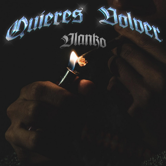 Quieres Volver - song and lyrics by Vlanko | Spotify