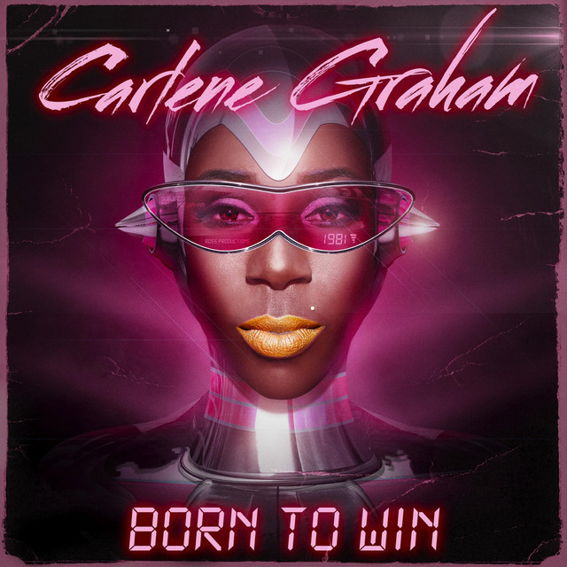 Born to Win - Album by Carlene Graham | Spotify