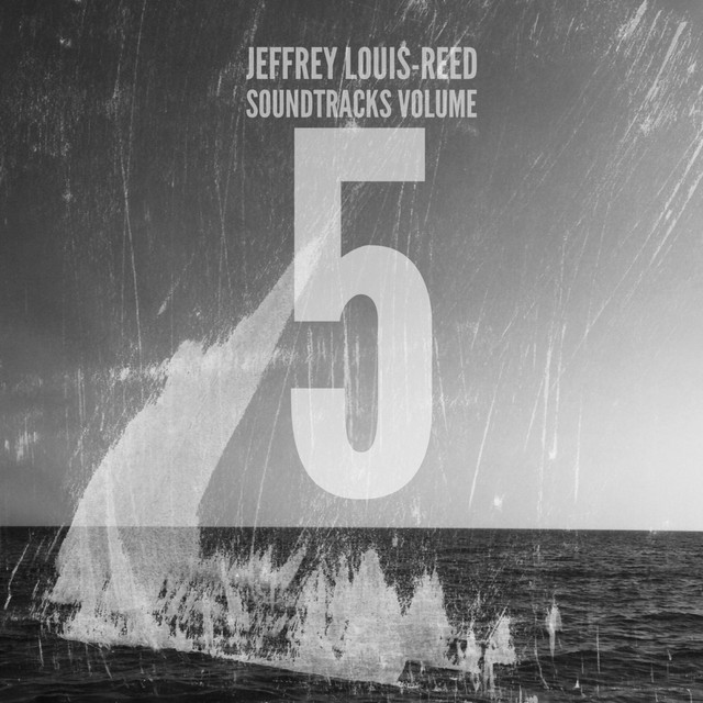 Soundtrack 5 - Album by Jeffrey Louis-Reed | Spotify