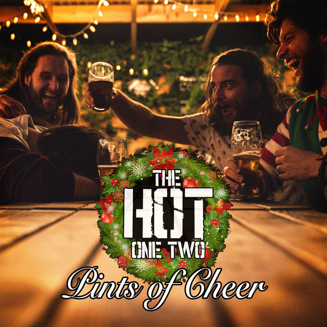 Pints of Cheer - Single by The Hot One Two | Spotify