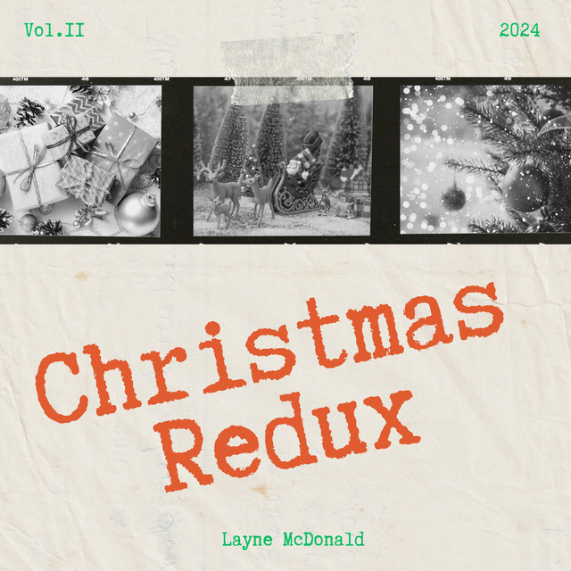 Christmas Redux, Pt. 2 - Album by Layne McDonald | Spotify